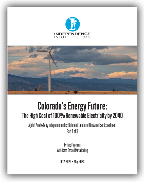 Colorado’s Energy Future: The High Cost of 100% Renewable Electricity ...